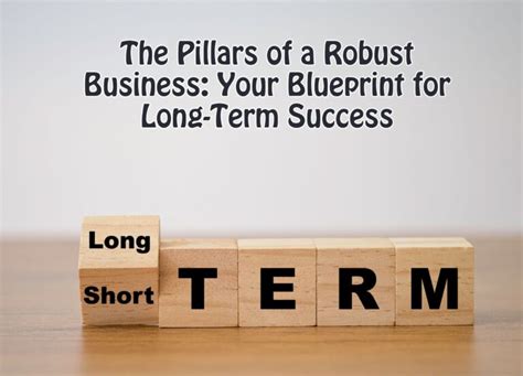 Learn These Pillars For Long Term Success Rich Money Mind