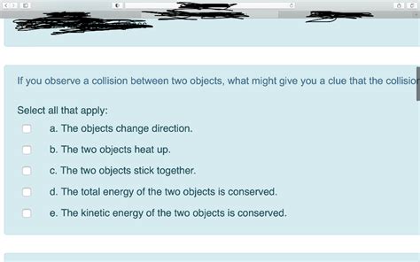 Solved D If You Observe A Collision Between Two Objects