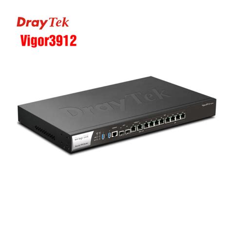 Router Vpn Cân Bằng Tải Draytek Vigor3912 Điện Lạnh Điện Máy Thiết Bị Công Nghệ