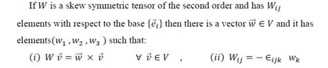 solved if w ﻿is a skew symmetric tensor of the second order