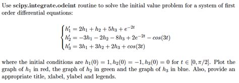 Solved Use Tegrateodeint Routine To Solve The