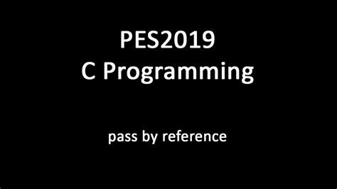 C Programming Pass By Reference Youtube