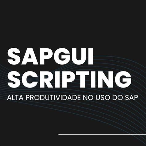 Sapgui Scripting