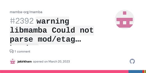 `warning Libmamba Could Not Parse Modetag Header` · Issue 2392 · Mamba Orgmamba · Github