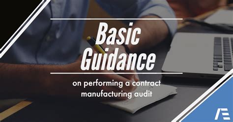 Basic Guidance For Performing A Contract Manufacturing Audit — About
