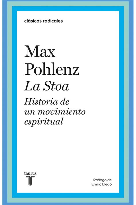 Max Pohlenz Y Su Guía Definitiva Sobre El Estoicismo La Stoa Historia De Un Movimiento