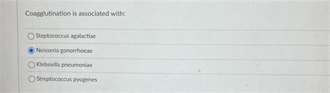 Solved Coagglutination Is Associated Withsteptococcus
