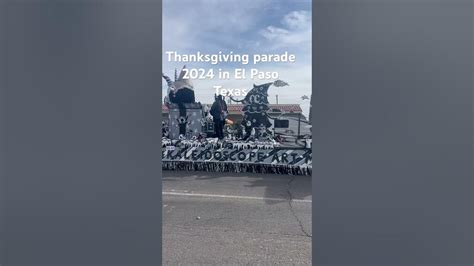 Thanksgiving Parade 2024 In El Paso Texas Youtube