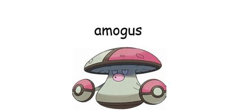 This Pokemon Is Sus 9gag