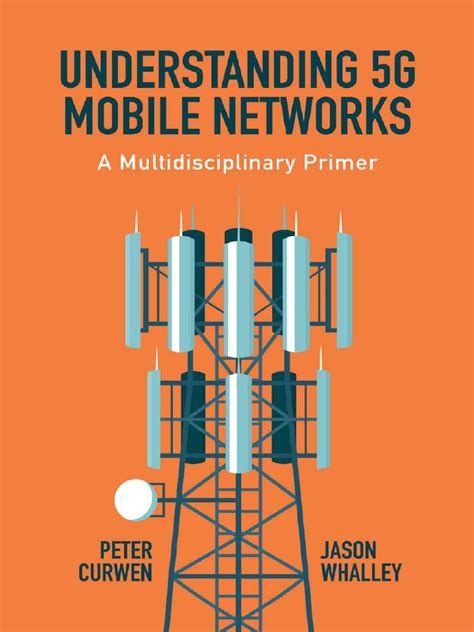 Understanding 5g Mobile Networks A Multidisciplinary Primer Pdf 4