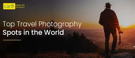 A Guide To Capturing The Best Shots Around The World