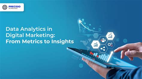 Data Analytics In Digital Marketing From Metrics To Insights