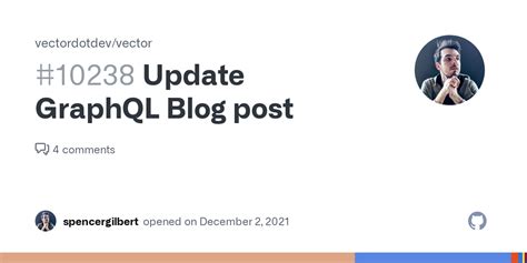 Update GraphQL Blog Post Issue Vectordotdev Vector GitHub