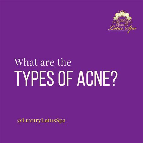 Types Of Acne Papules Pustules Nodules