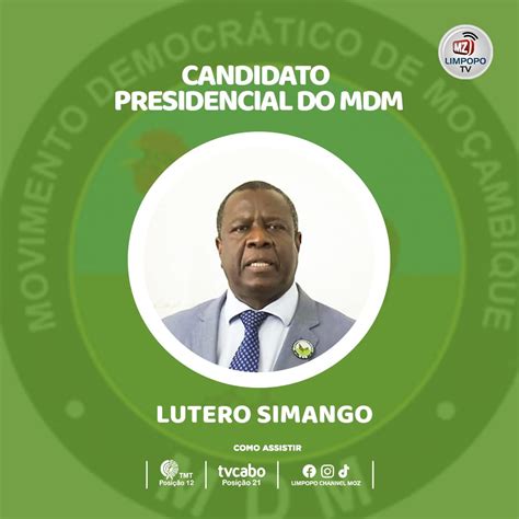 Limpopo Mdm Confirma Lutero Simango Como Candidato Presidencial Sem