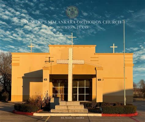 The Church St Marys Malankara Orthodox Church Houston Texas