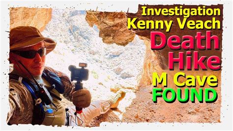 Kenny Veach Investigation Death Hike M Cave Found Youtube