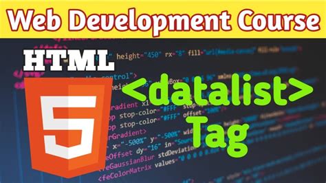 Datalist Tag In Html Web Development Course Html Tutorials For