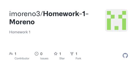 Homework 1 Moreno Homework1 Md At Master · Imoreno3 Homework 1 Moreno · Github