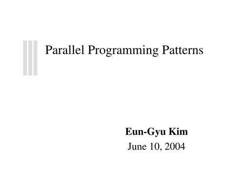 Ppt Parallel Programming Patterns Overview Defining Design Space And