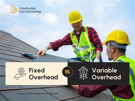 Fixed Vs Variable Overhead In Construction Whats The Difference