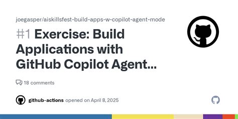 Exercise Build Applications With Github Copilot Agent Mode · Issue 1 · Joegasperaiskillsfest