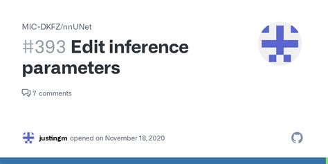 Edit Inference Parameters Issue MIC DKFZ NnUNet GitHub