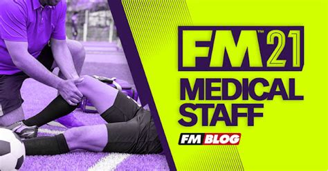 Football Manager 2021 Best Medical Staff Fm21