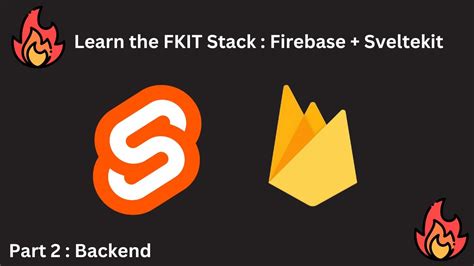 sveltekit fundamentals sveltekit firebase build a full stack app