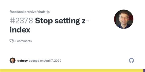 Stop Setting Z Index · Issue 2378 · Facebookarchivedraft Js · Github