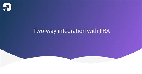 Two Way Integration With Jira Made Easy Prodpad