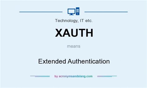 What Does Xauth Mean Definition Of Xauth Xauth Stands For Extended