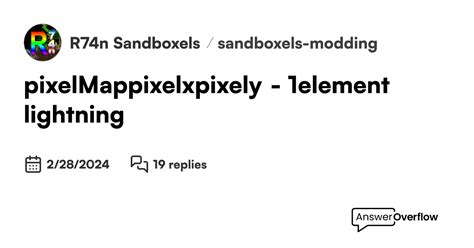 `pixelmap[pixel X][pixel Y 1] Element Lightning` 🚨 R74n Sandboxels