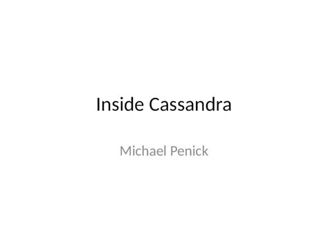 Pptx A Deep Dive Into Understanding Apache Cassandra Pdfslidenet