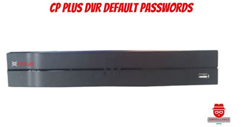 CP Plus DVR Default Passwords