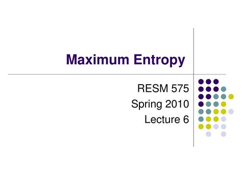 Ppt Maximum Entropy Powerpoint Presentation Free Download Id1803385