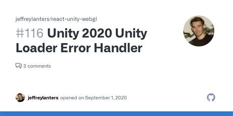 Unity 2020 Unity Loader Error Handler · Issue 116 · Jeffreylantersreact Unity Webgl · Github