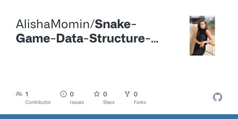 GitHub AlishaMomin Snake Game Data Structure And Algorithms