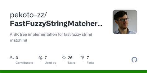 Github Pekoto Zz Fastfuzzystringmatcherdotnet A Bk Tree Implementation For Fast Fuzzy String