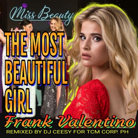 Stream The Most Beautiful Girl 2023 Remastered Remix By Frank