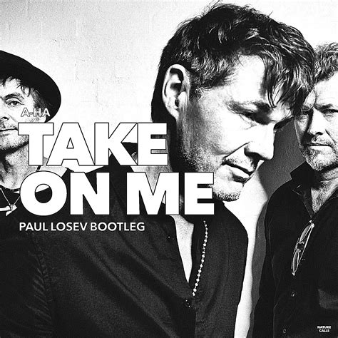 Take On Me Paul Losev Bootleg By A Ha Free Download On Hypeddit