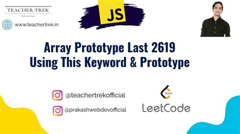 Array Prototype Last 2619 Leetcode Using This Keyword And Prototype