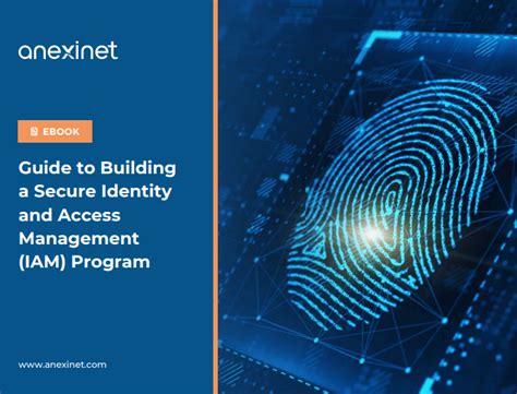 Guide To Building A Secure Identity And Access Management Iam Program