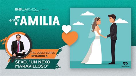 Biblia Fácil Entre Familia Sexo un nexo maravilloso Nuevo Tiempo