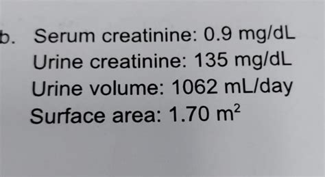 Serum Creatinine 0 9mg Dl Urine Creatinine 135mg Dl