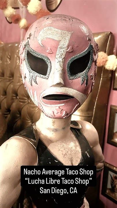 Lucha Libre Taco Shop Inside San Diegos Wild Lucha Libre Burrito