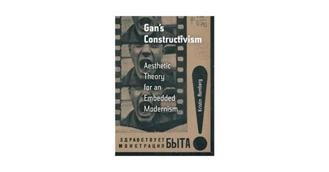 Gans Constructivism Aesthetic Theory For An Embedded Modernism Arhiva Okazii Ro