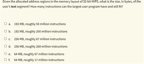 Given The Allocated Address Regions In The Memory Layout Of 32 Bit Mips What Is The Size In