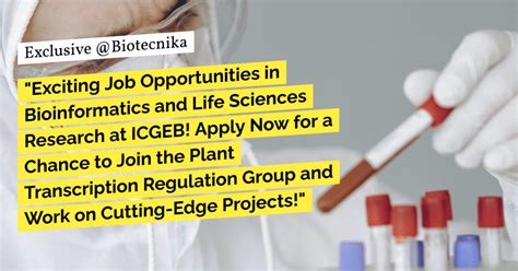 Exciting Job Opportunities In Bioinformatics And Life Sciences Research At Icgeb Apply Now For