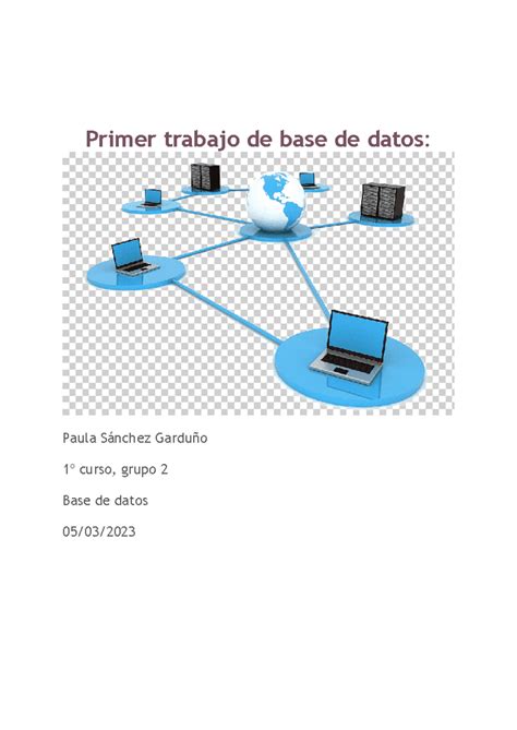 Sanchezgarduño Paula Trabajo Basededatos Primer Trabajo De Base De